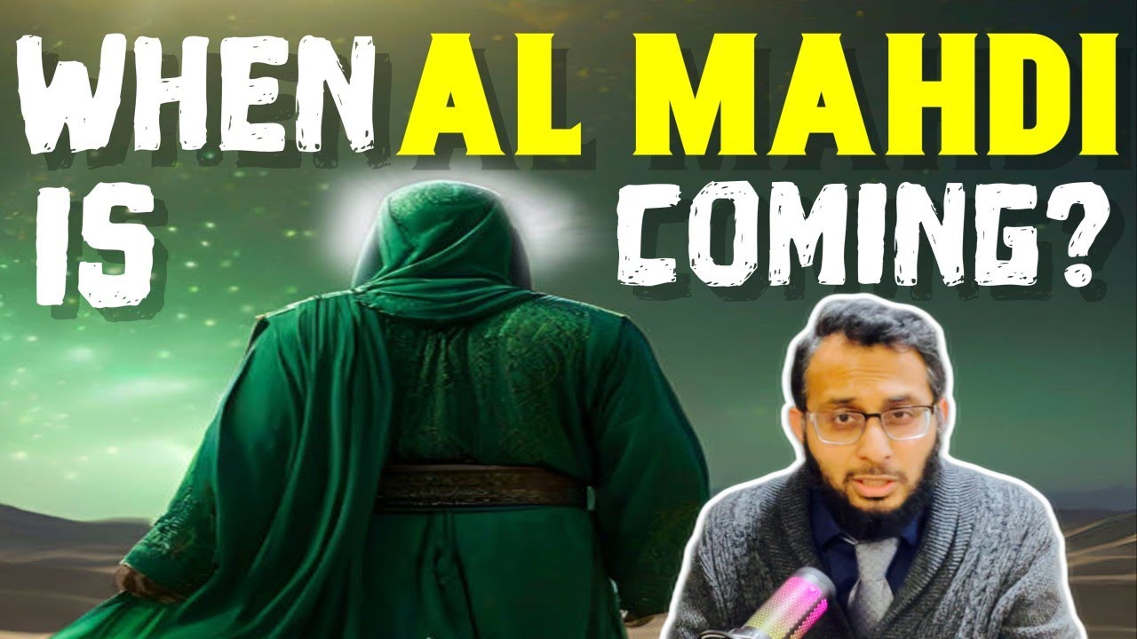 When is Imam Mahdi coming? What are the Signs of Imam Mahdi Arrival? # ...