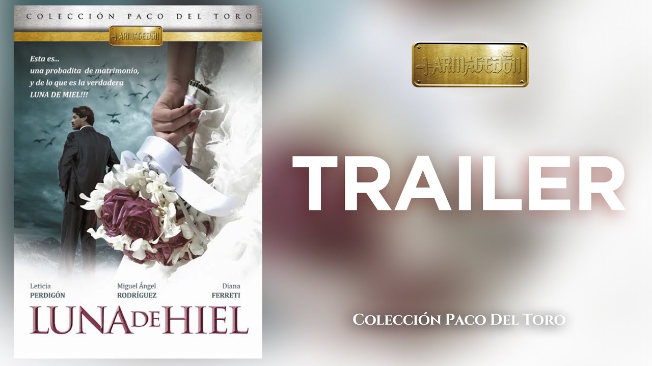 Tráiler - Luna De Hiel | Paco del Toro | Armagedon - YouTube