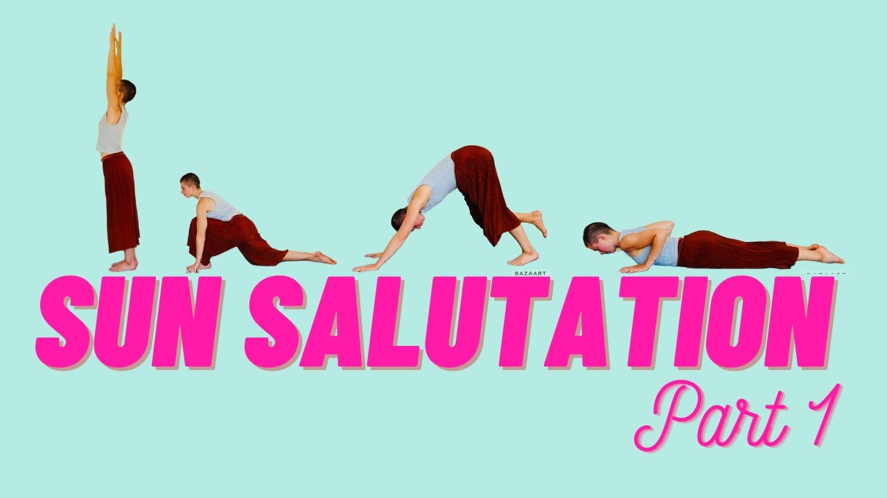 Yoga : How to do the sun salutation - part 1 (127) - YouTube