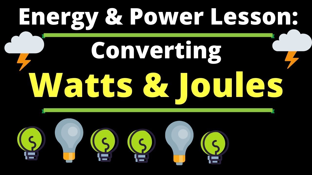 How To Convert Joules To Watts Energy Power Science Lesson YouTube