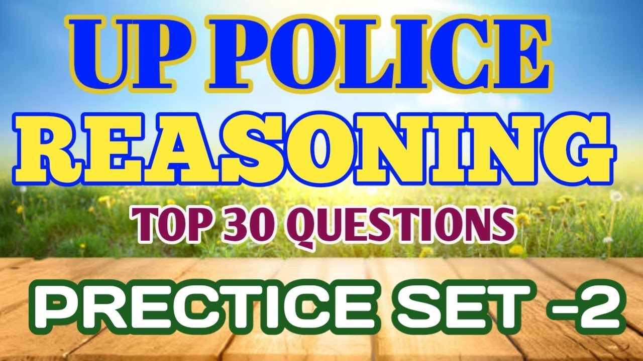 UP POLICE REASONING PREVIOUS YEAR QUESTIONS SET | #uppoliceconstable # ...