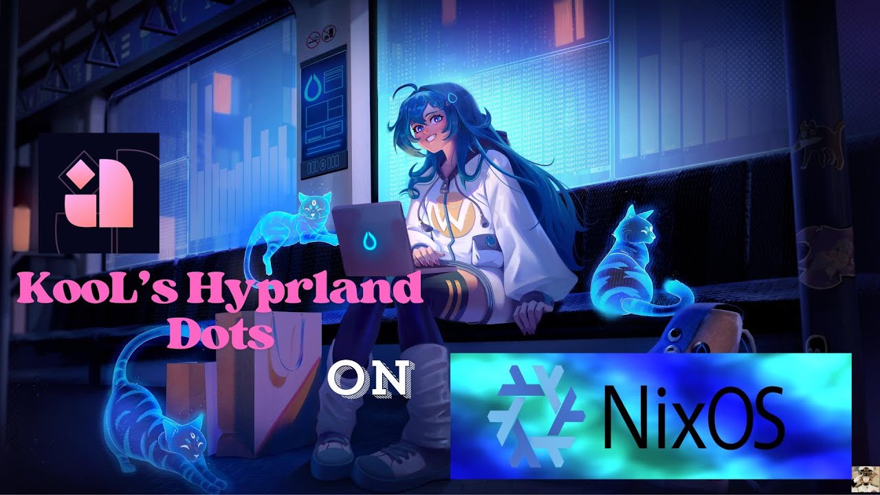 KooL's Hyprland Dots on NixOS - YouTube