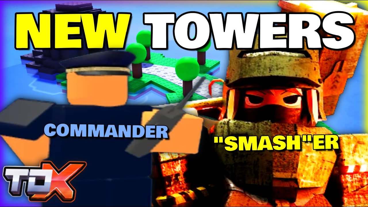 The 2 NEW TOWERS Coming To TDX This Weekend.. (Smasher, Commander ...