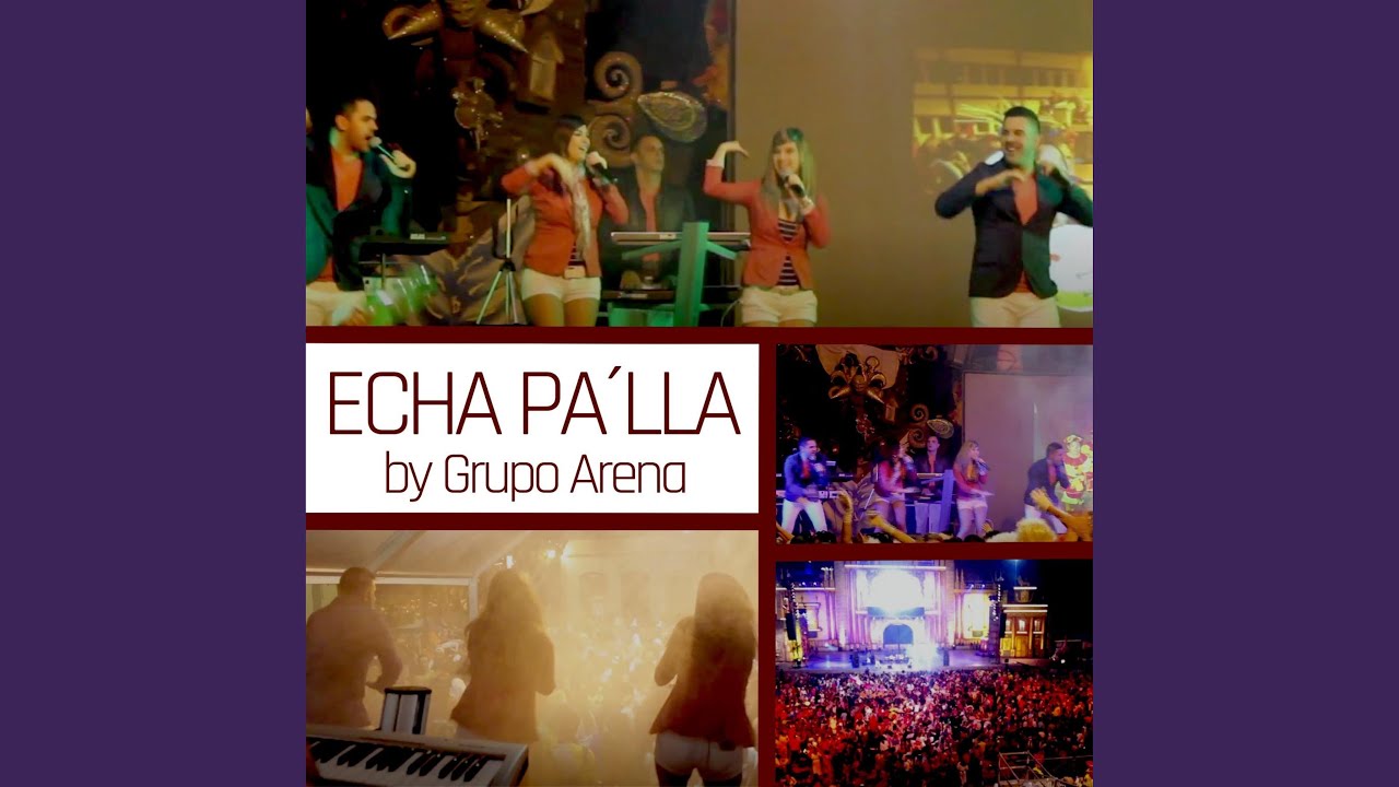 ECHA PA LLA YouTube echa-pa-lla-youtube