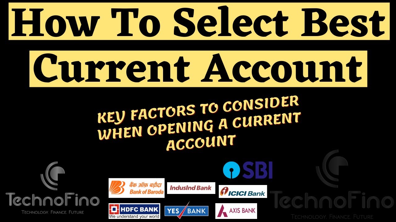 How To Select Best Current Account For Your Business Watch This how-to-select-best-current-account-for-your-business-watch-this