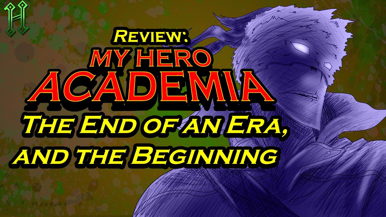 Review: My Hero Academia: The End of an Era, and the Beginning - YouTube