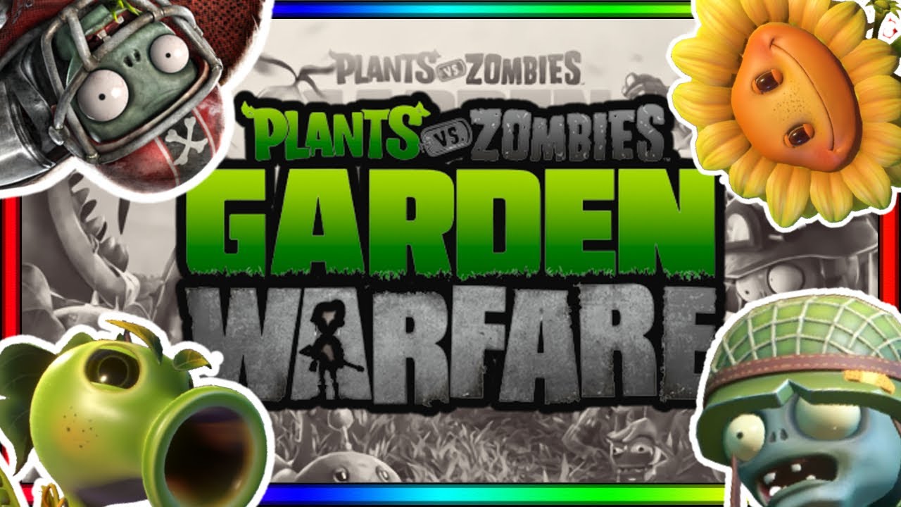 Pov Its 2014 And Garden Warfare 1 Was Just Released Youtube 1957