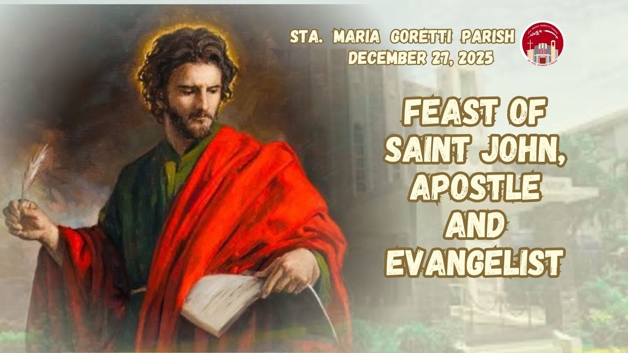 December 27, 2025 / Feast of Saint John, Apostle and Evangelist - YouTube