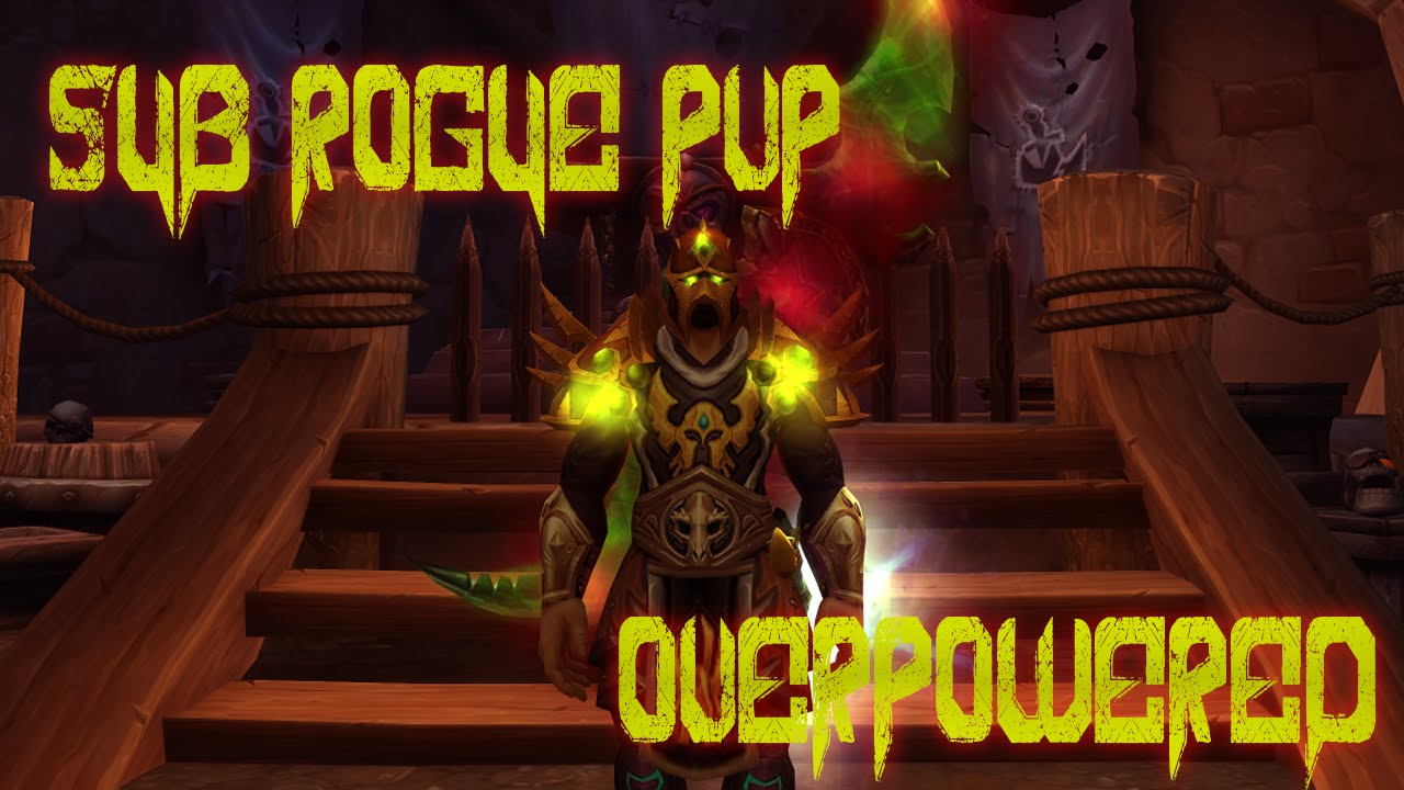 WoW Sub Rogue OVERPOWERED 7.0.3 - Return of Reppz! - YouTube