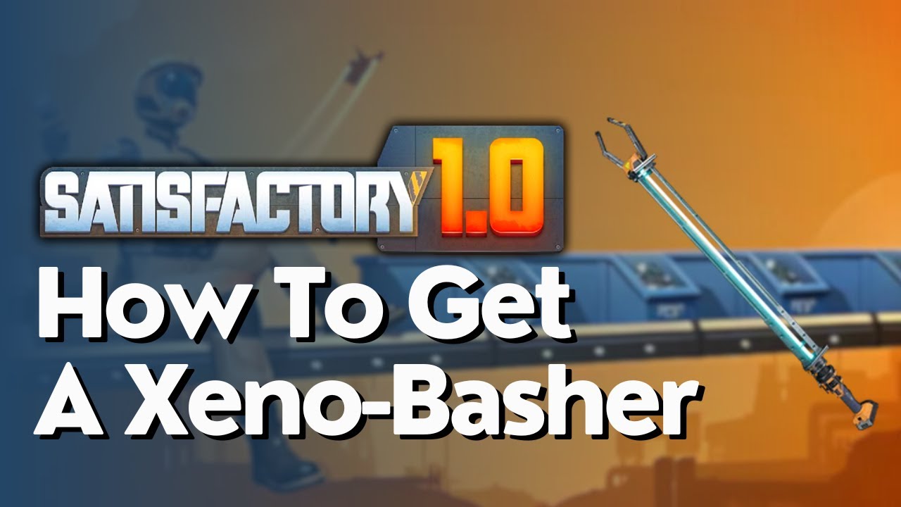 How To Get The Xeno Basher In Satisfactory - YouTube