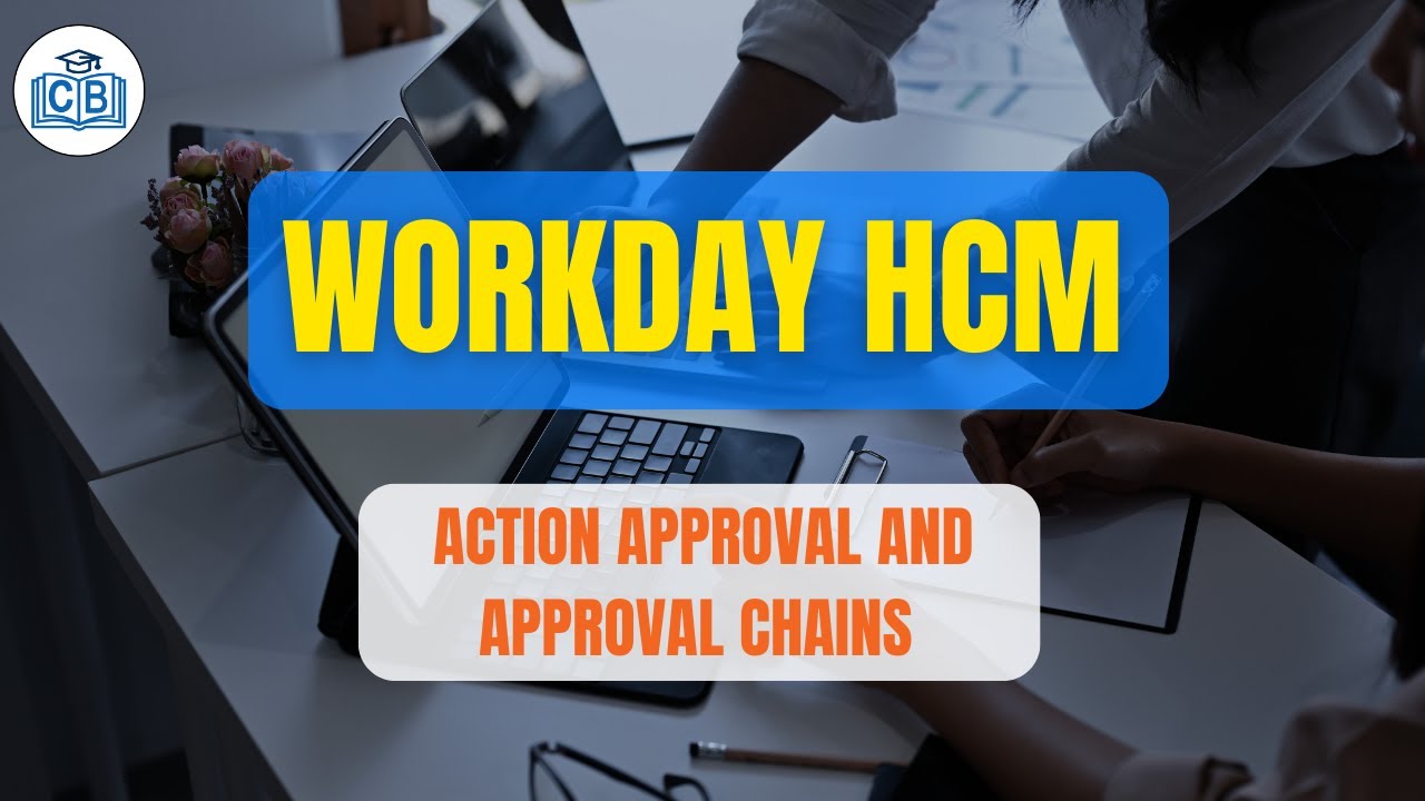 Workday Business Processes: Action, Approval, and Approval Chains ...