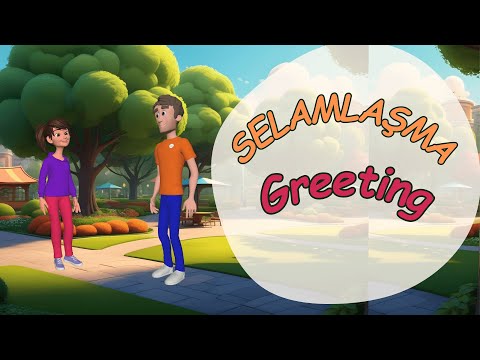 TÜRKÇE SELAMLAŞMA | GREETING IN TURKISH | التحية