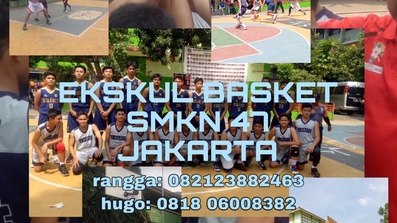 EKSKUL BASKET SMKN 47 JAKARTA // DEMONSTRASI EKSKUL TAHUN AJARAN 2020 ...