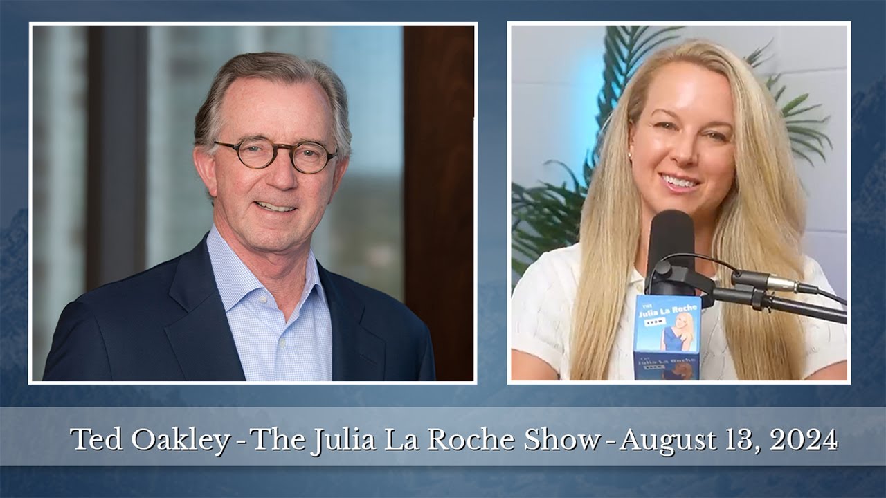 Ted Oakley - Oxbow Advisors - Julia La Roche - August 13, 2024 - YouTube