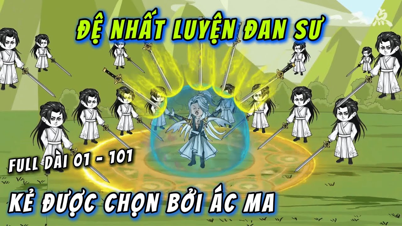 Full Dài 01 - 101 | Luyện Đan Sư - Kẻ Được Chọn Bởi Ác Ma | QQ VietSub ...