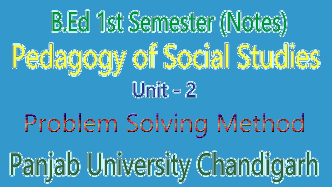 Notes Problem Solving Method Pedagogy of social studies B.ed 1st ...