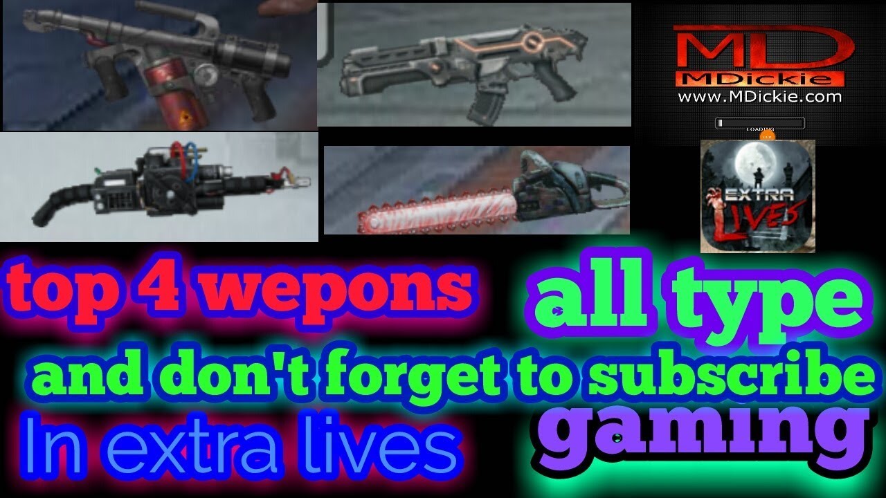 Top 5 weapons MDickie extra lives - YouTube