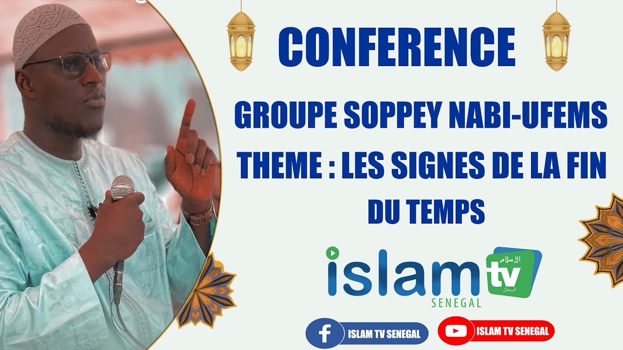 CONFERENCE GROUPE SOPPEY NABI -UFEMS /OUSTAZ MOR KEBE H.A - YouTube