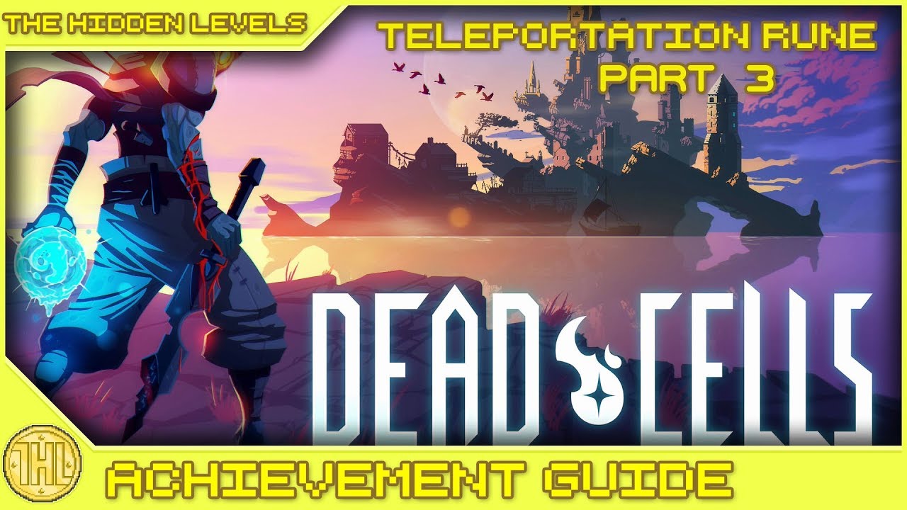 Dead Cells - Teleportation Rune - What are you rubbing at anyway? - All ...