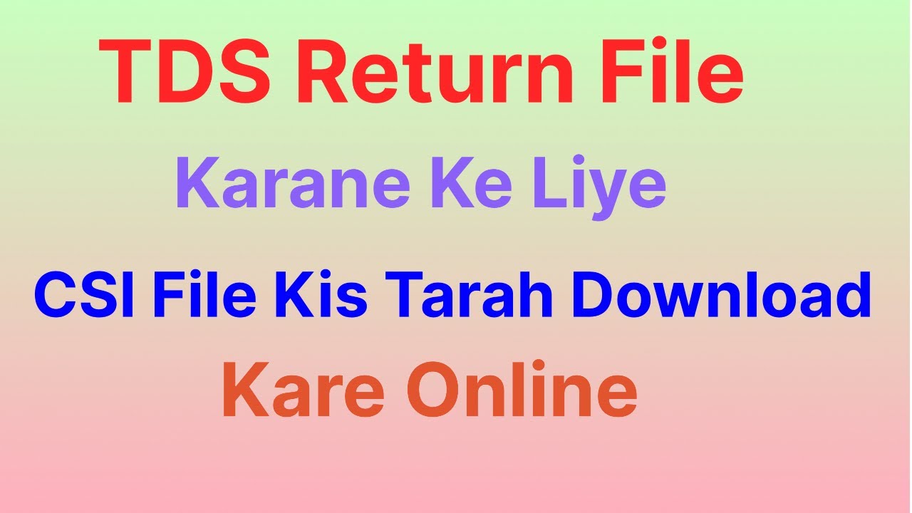 How To Download CSI File For TDS Return Online #tds #csi #education ...