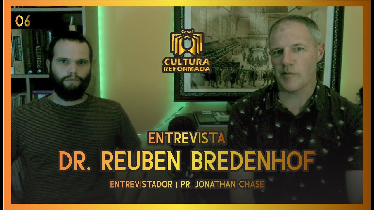 Entrevista com Dr. Reuben Bredenhof | Parte 6 - YouTube