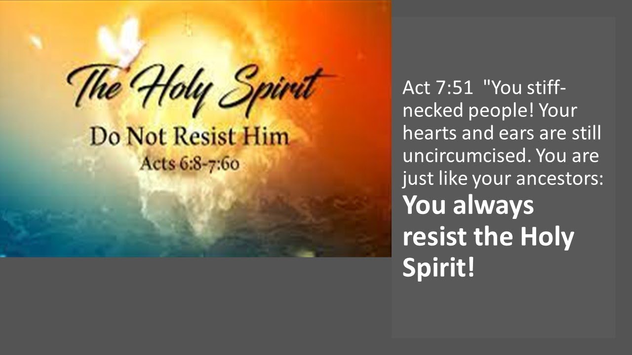Do Not Resist The Holy Spirit YouTube Do Not Resist The Holy Spirit YouTube