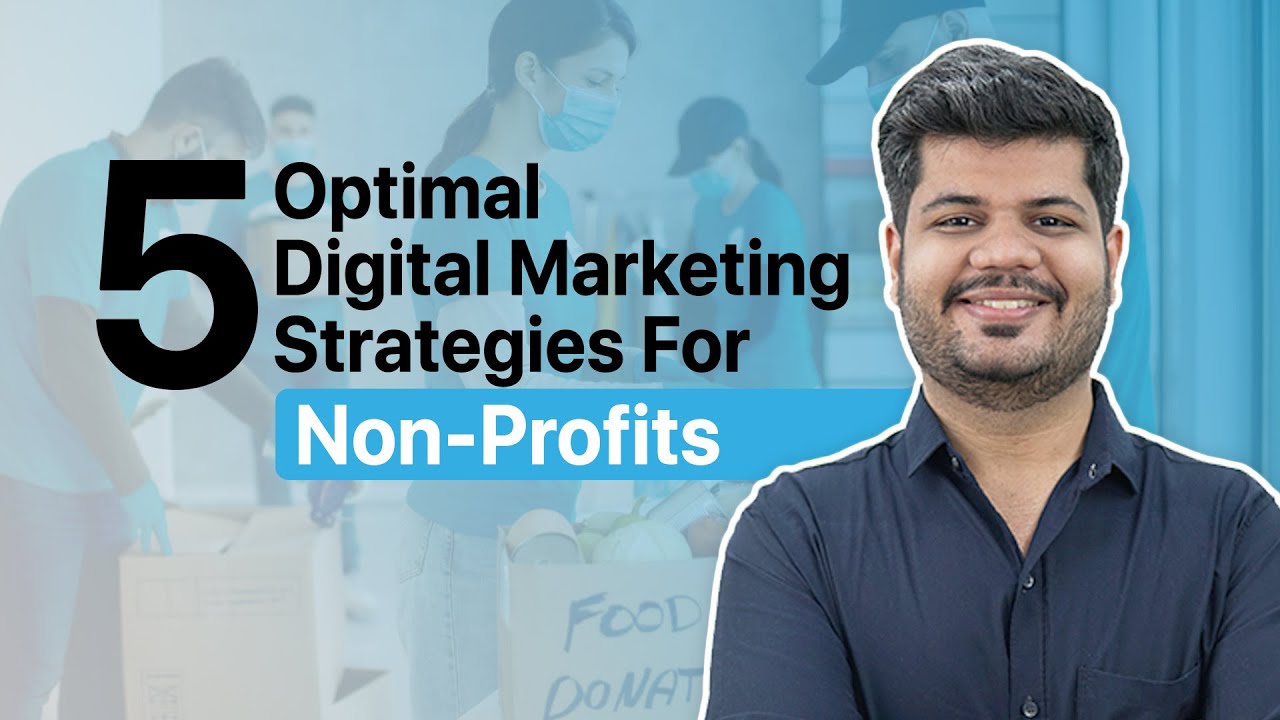 Digital Marketing for Nonprofits | 5 Strategies to Boost Awareness for ...