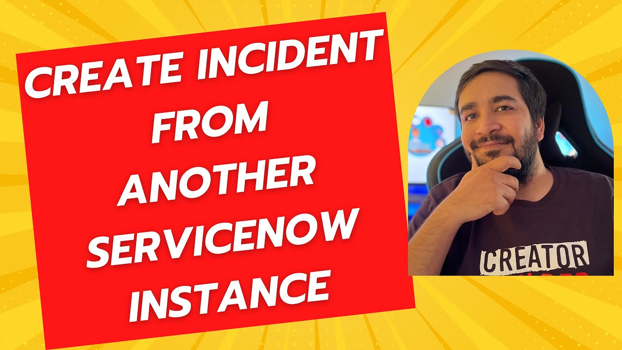 How To Create Incident From Another ServiceNow Instance With Rest YouTube how-to-create-incident-from-another-servicenow-instance-with-rest-youtube