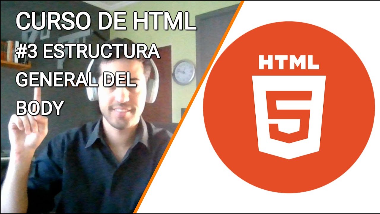 Curso de HTML BÁSICO desde 0! - #3 Estructura general del body - YouTube