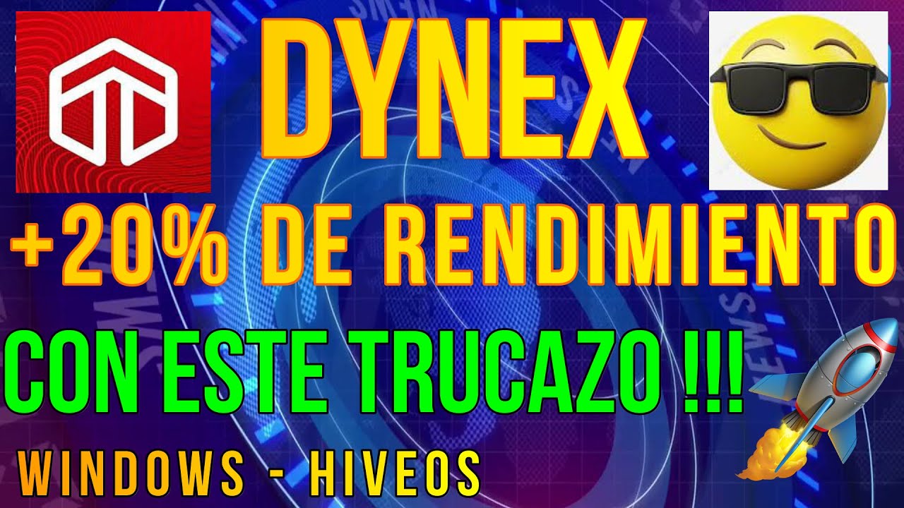 DYNEX - AUMENTA +20% EN RENDIMIENTO Y EFICIENCIA EN DYNEX CON ESTE ...