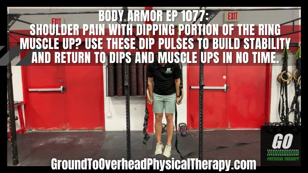 Body Armor EP 1077: Shoulder pain with dipping portion of the ring ...
