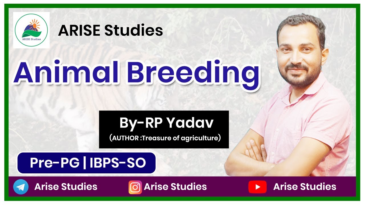Animal breeding|| By RP YADAV SIR|| Pre-PG|| IBPS-SO|| ARISE STUDIES ...