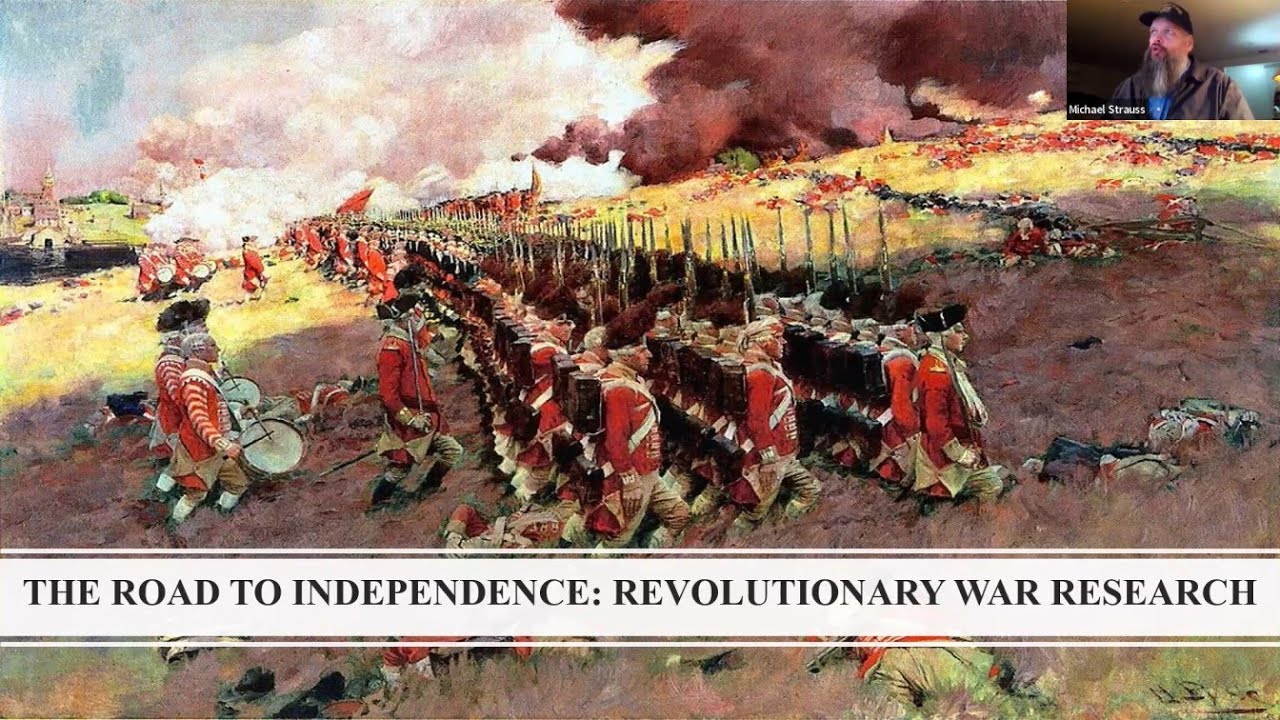 The Road to Independence: Revolutionary War Research – Michael Strauss ...