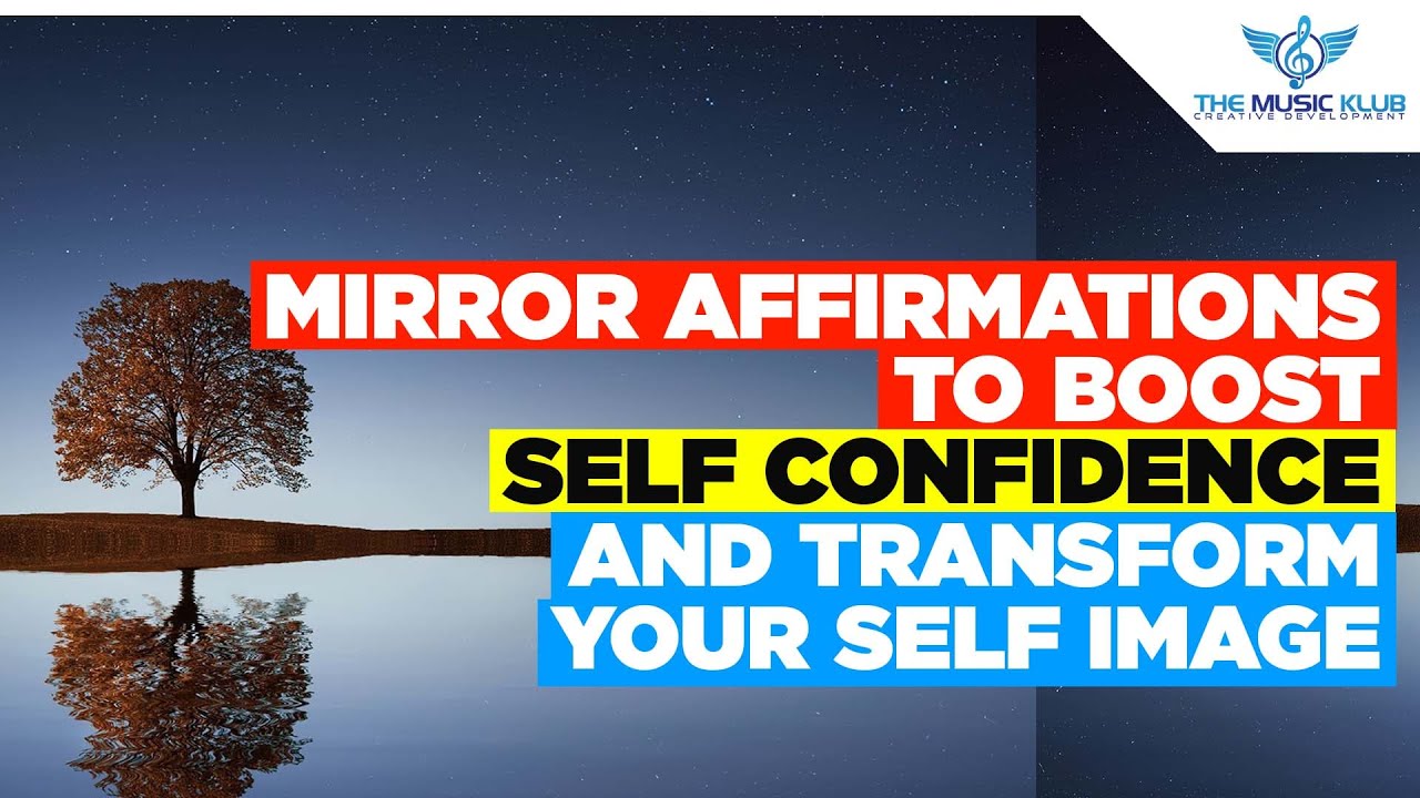 Mirror Affirmations: Boost Self-Confidence and Transform Your Self ...