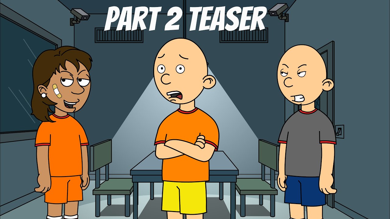 Caillou Get's Framed: Part 2 teaser - YouTube