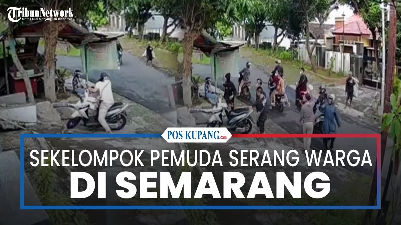 Sekelompok Pemuda Diduga Gangster Serang Warga Di Semarang Youtube