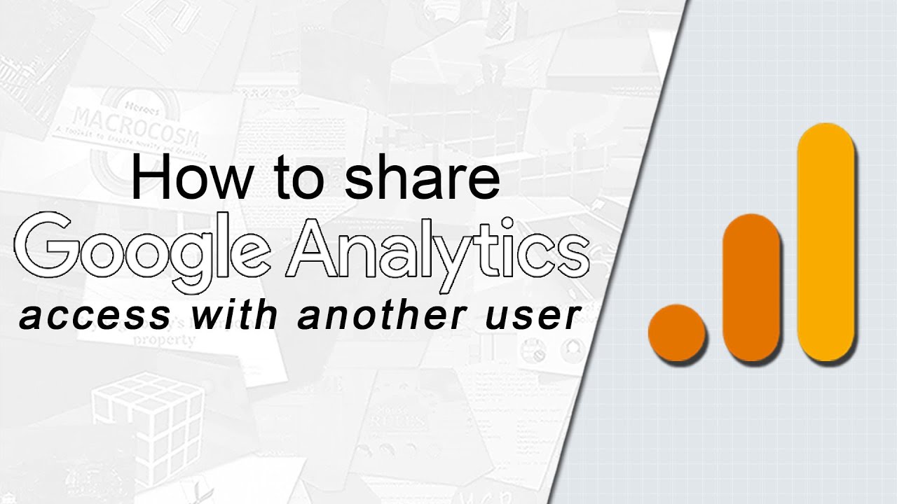 How to share Google Analytics access in under a minute - YouTube
