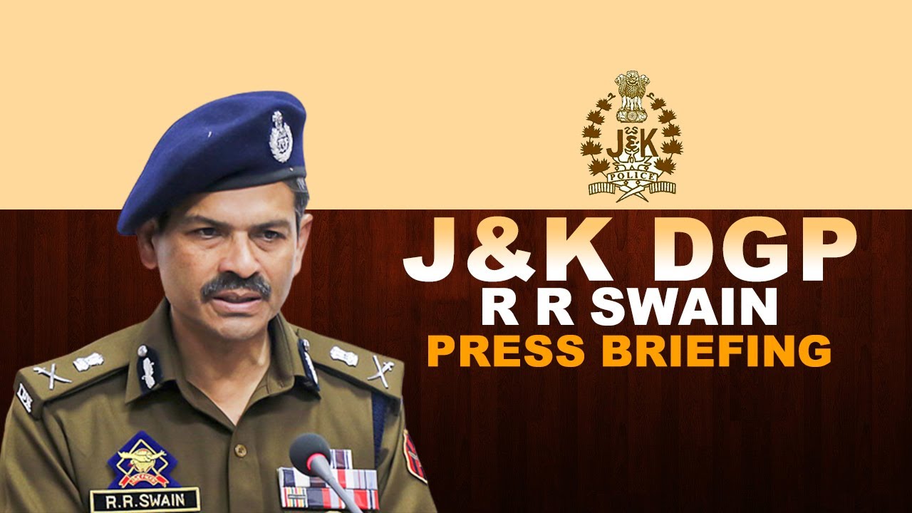 LIVE: J&K DGP R R Swain PC | Pakistan | Terrorists | Turkish pistols ...