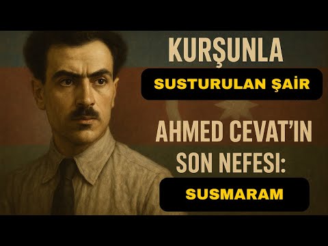 Kurşunla Susturulan Şair | Ahmed Cevad’ın Son Nefesi: Susmaram