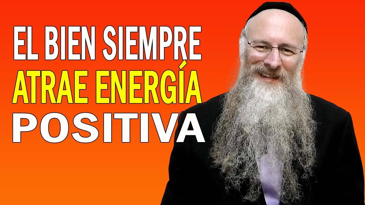 El Bien Siempre Atrae Energía Positiva Youtube
