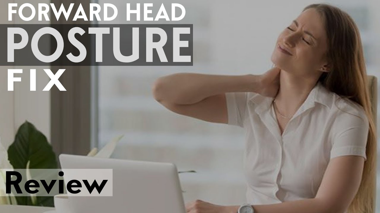 Forward Head Posture Fix | Forward Head Posture Fix Review | forward ...