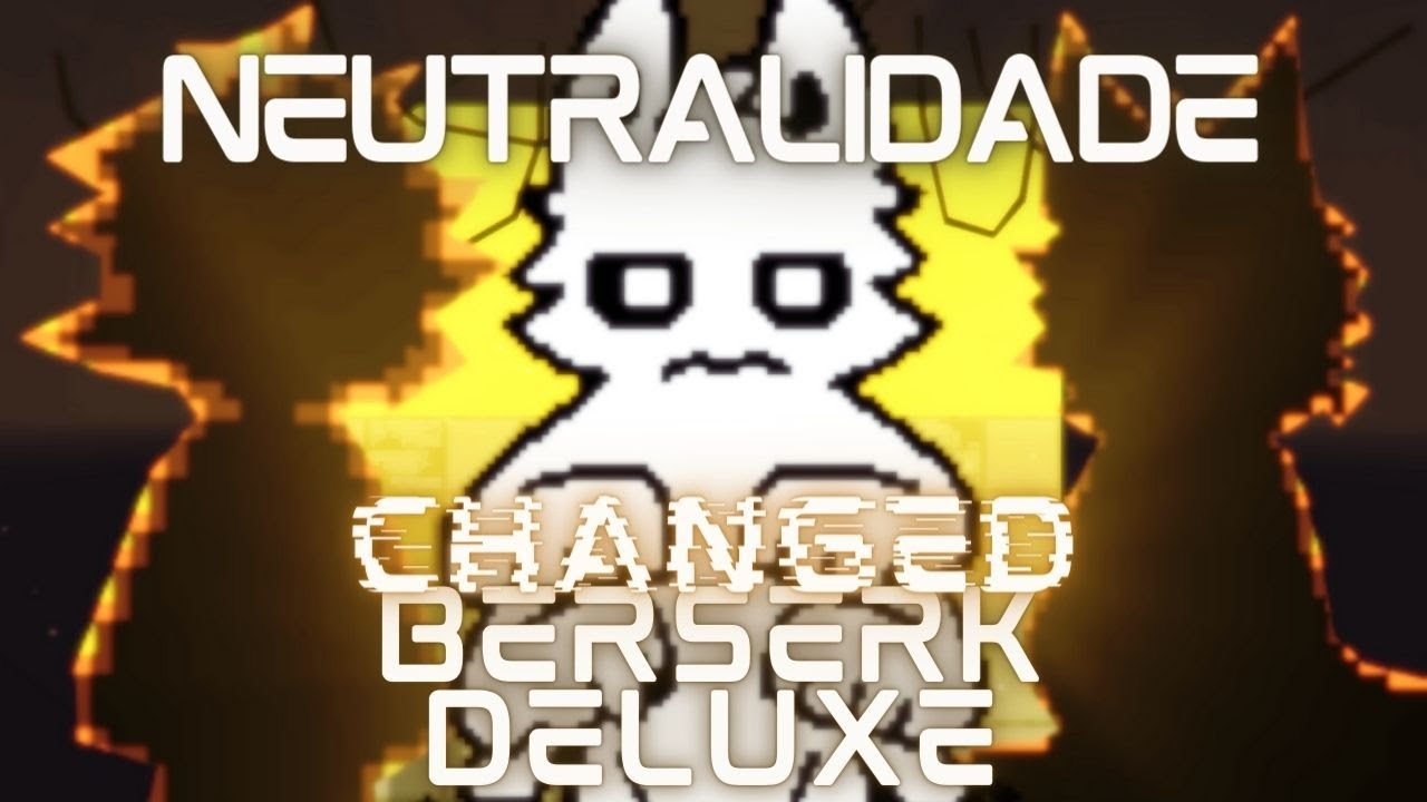 NEUTRALIDADE - Changed Berserk - Parte 4 [Full HD] - YouTube