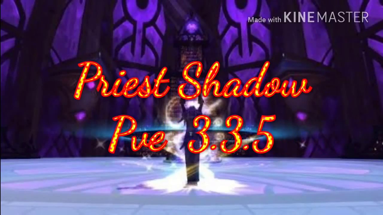 Guia Priest Shadow PvE 3.3.5 - YouTube