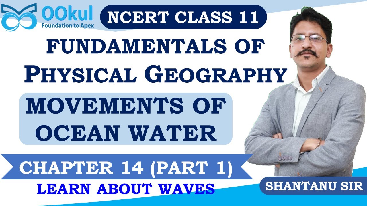 NCERT Class 11 | Fundamentals of Physical Geography | Movements of ...