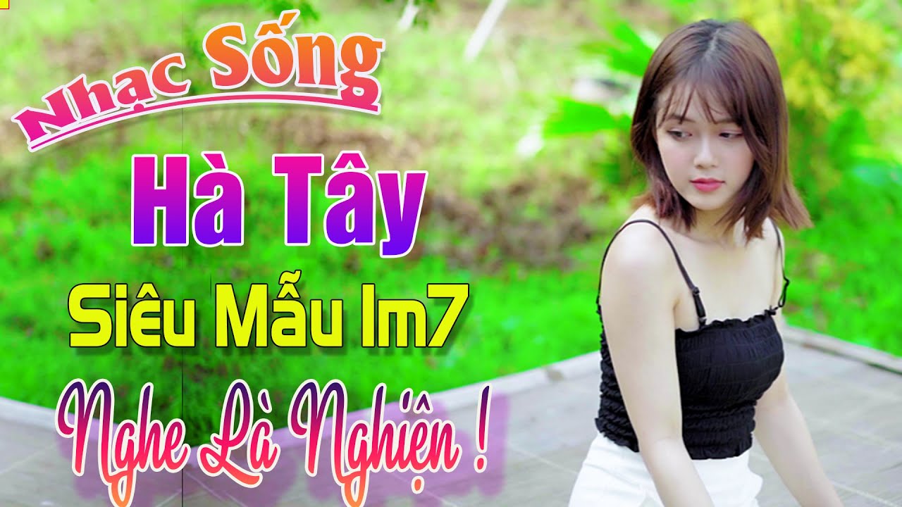 Nhạc Sống Hà Tây Remix Cực Mạnh - Nhạc Trữ Tình Remix - Mở To LK Nhạc ...