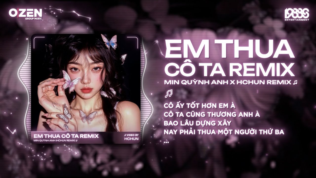 Em Thua Cô Ta Remix ♫ Min Quỳnh Anh x Hchun Remix ♫ Cô Ấy Tốt Hơn Em À ...