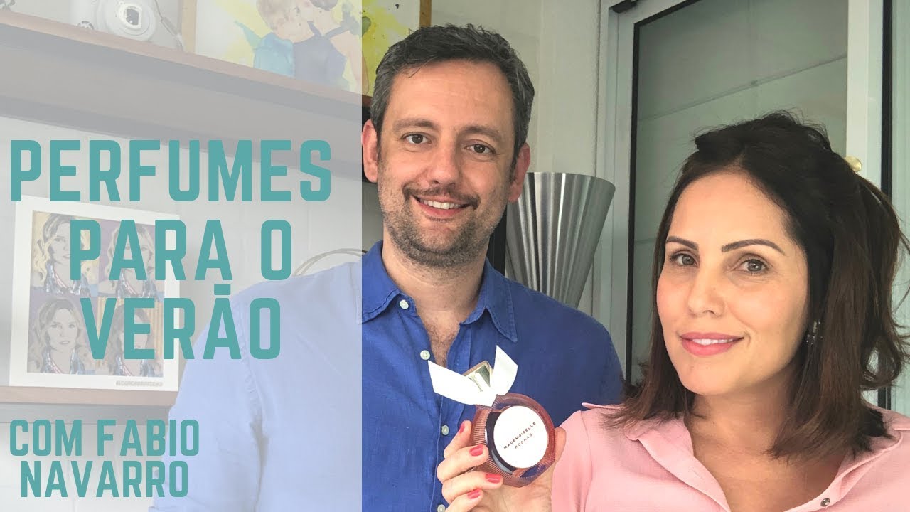 PERFUMES PARA O VERÃO com Fabio Navarro - YouTube