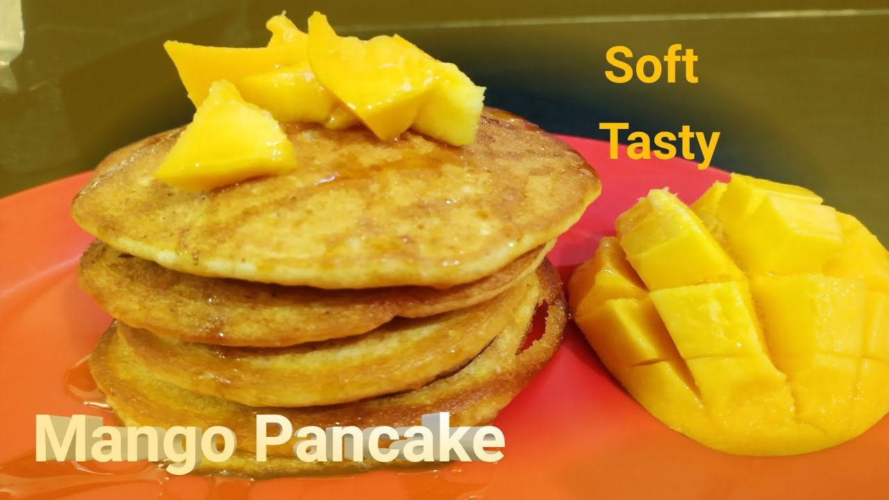 Soft and Spongy Mango Pancake Recipe | Homemade Mango Pancake Recipe ...