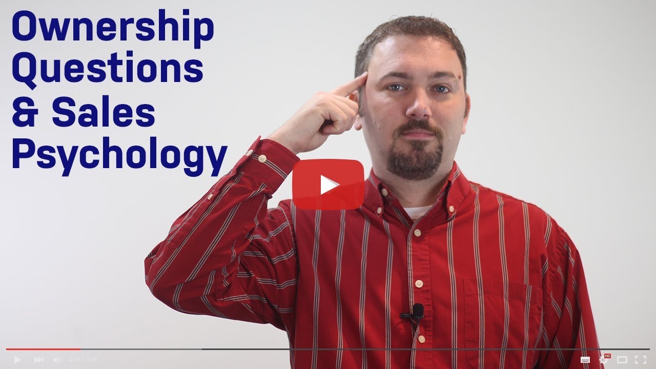 Ownership Questions and Sales Psychology - YouTube