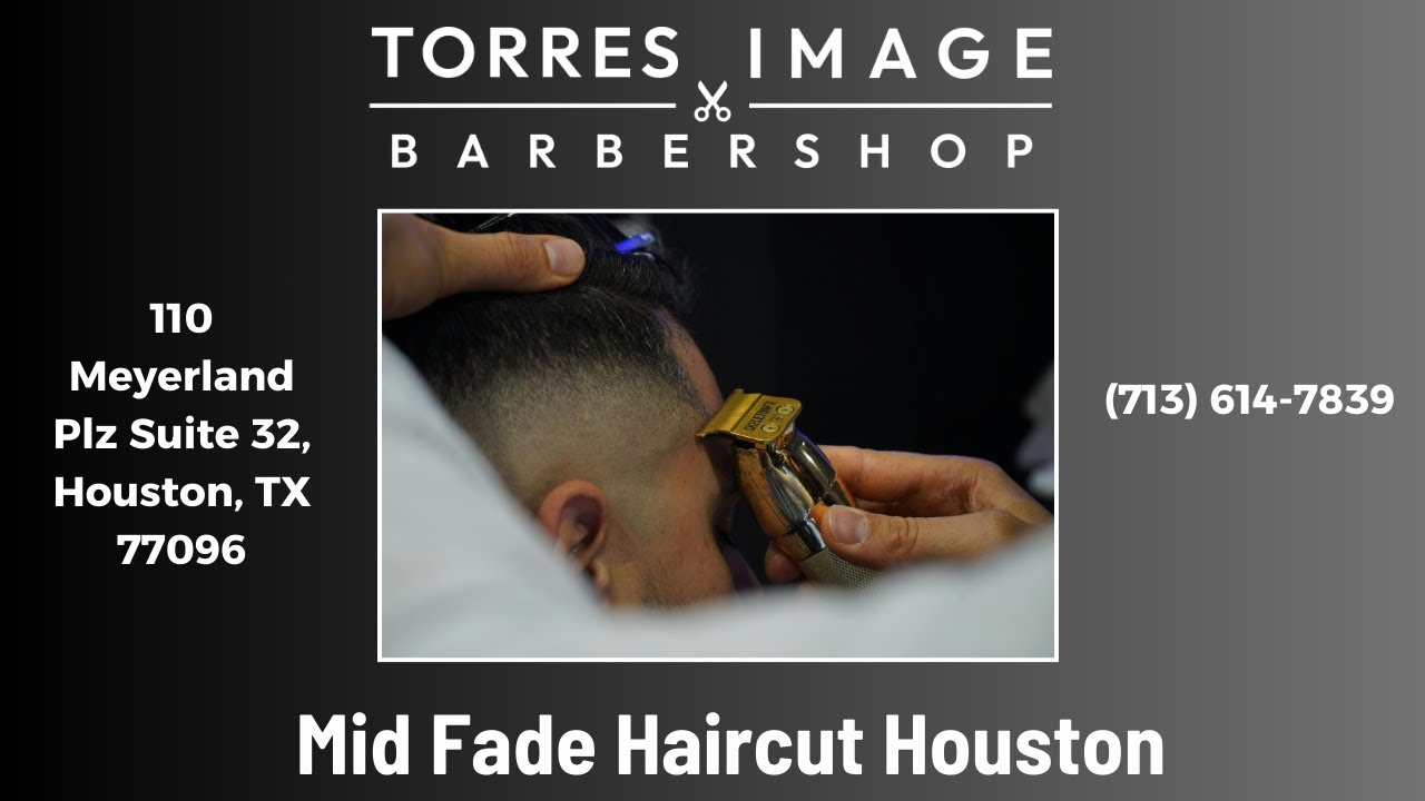Torres Image Barbershop | Mid Fade Haircut Houston | (713) 614-7839 ...